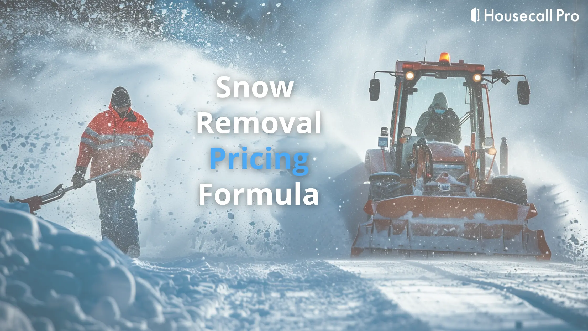 Snow Removal Pricing Formula: How to Charge for Snow Removal